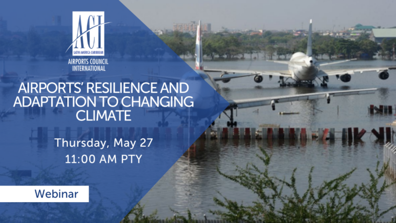 ACI-LAC Webinar: “Airports’ resilience and adaptation to changing ...